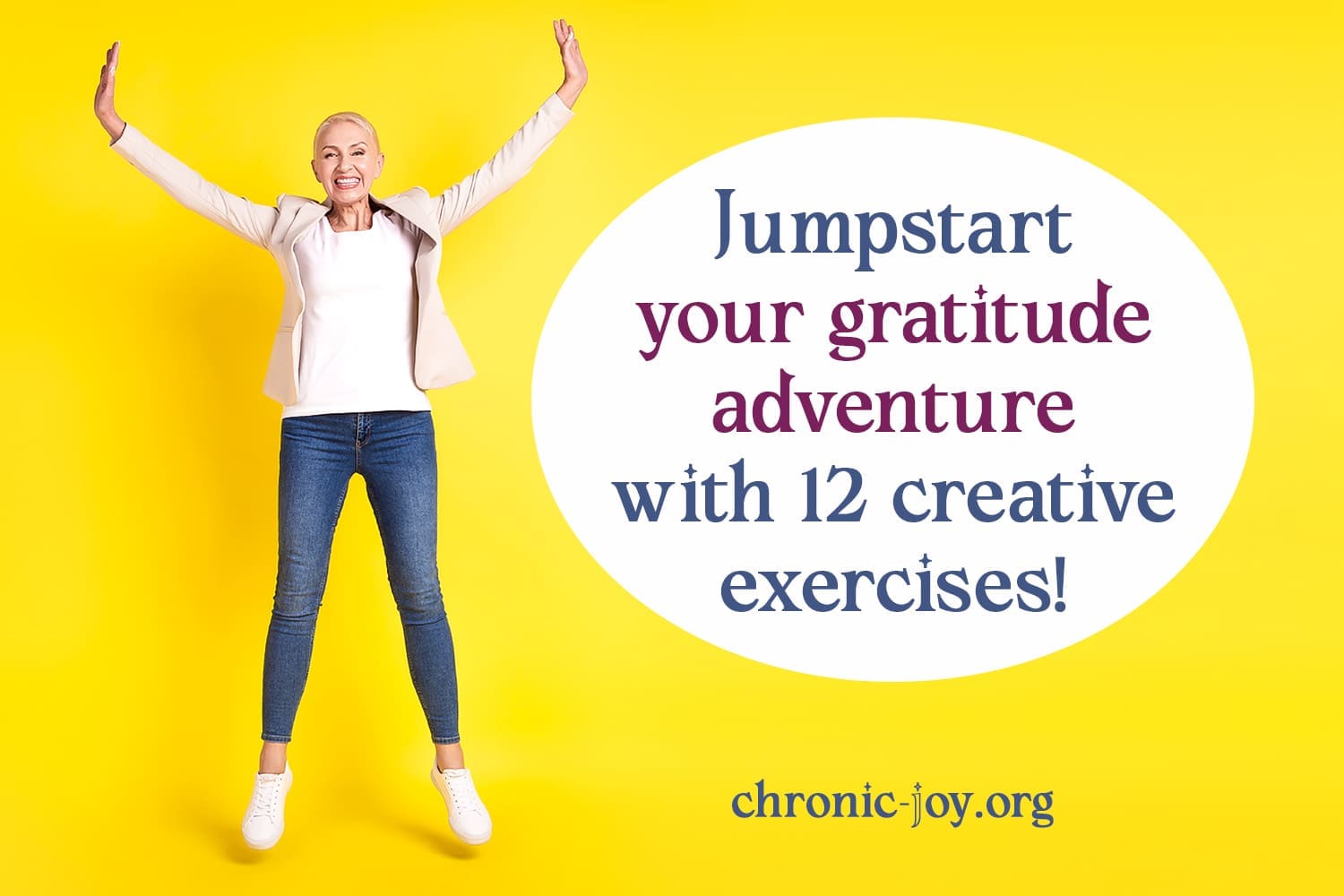 12 Gratitude Exercises: Jumpstart Your Adventure! • Chronic Joy®